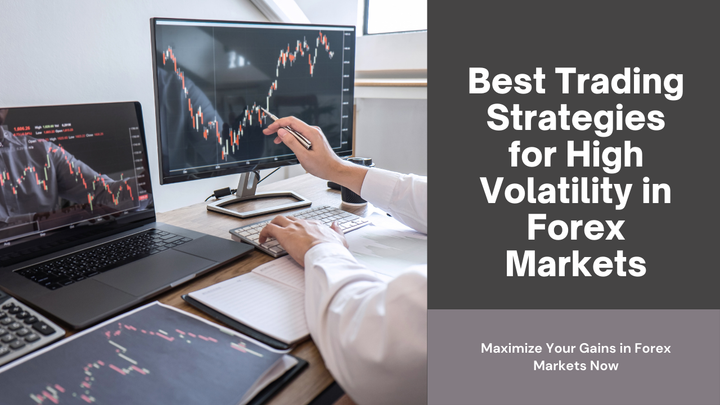 Best Trading Strategies for High Volatility in Forex Markets – TakePropips